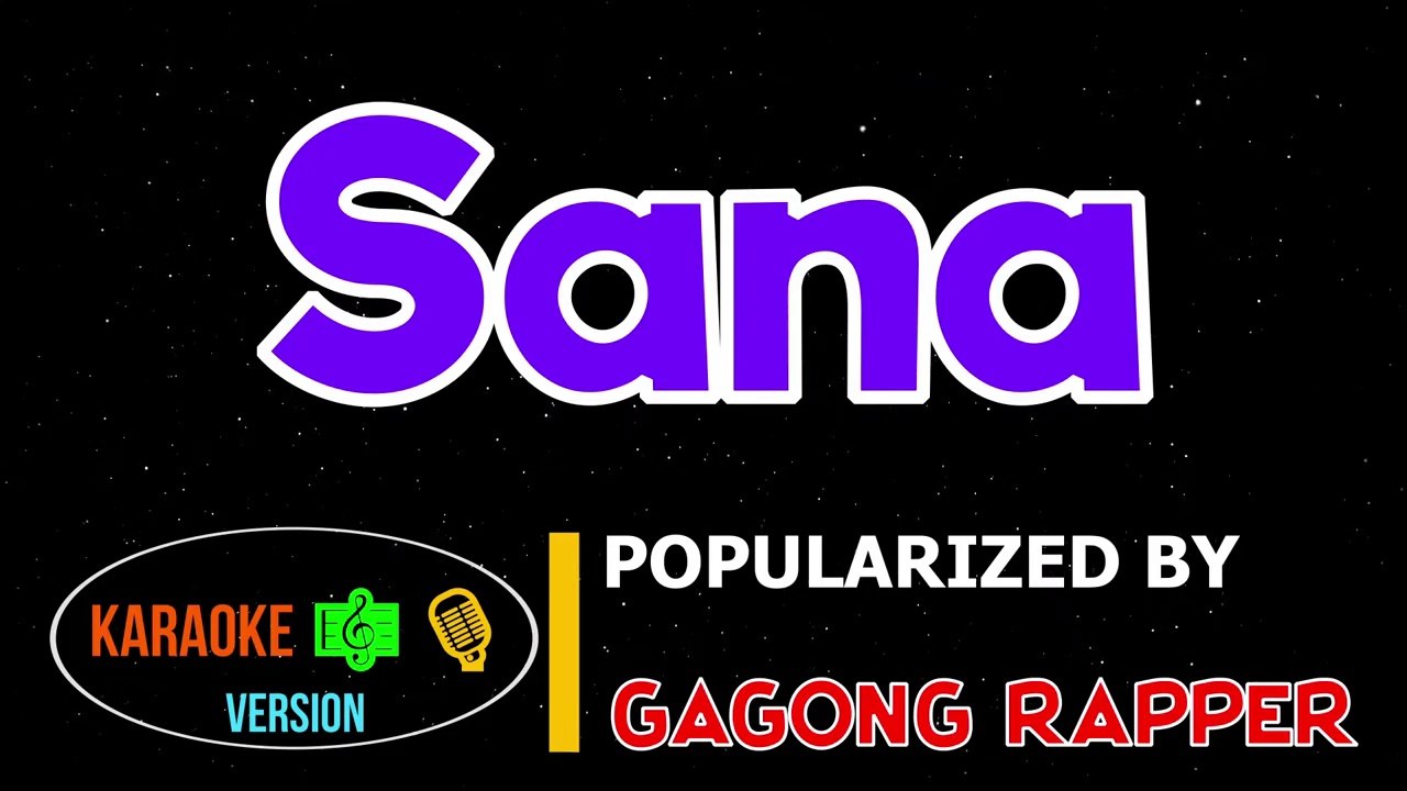 Sana - Gagong Rapper Karaoke Version _ - video Dailymotion