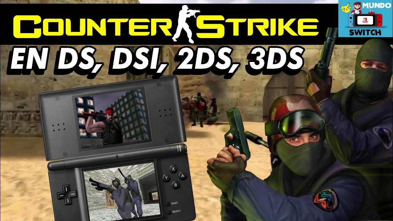 COUNTER STRIKE PARA NINTENDO DS, DSI, 2DS, 3DS, NEW 3DS R4 TWILightMenu ...