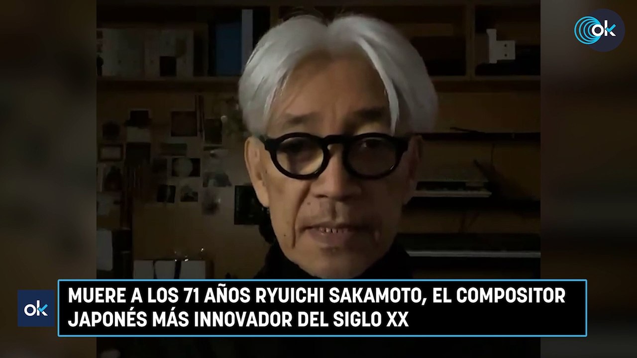 Muere a los 71 años Ryuichi Sakamoto, el compositor japonés más innovador del siglo XX - Vídeo ...