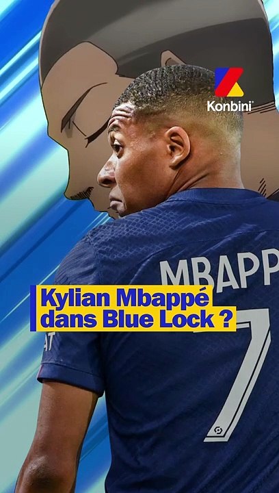 Kylian Mbappé dans l'animé Blue Lock ??? - Vidéo Dailymotion