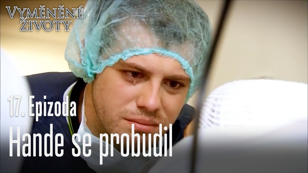 Hande se probudil - Vyměněné životy Feriha 17 - video Dailymotion