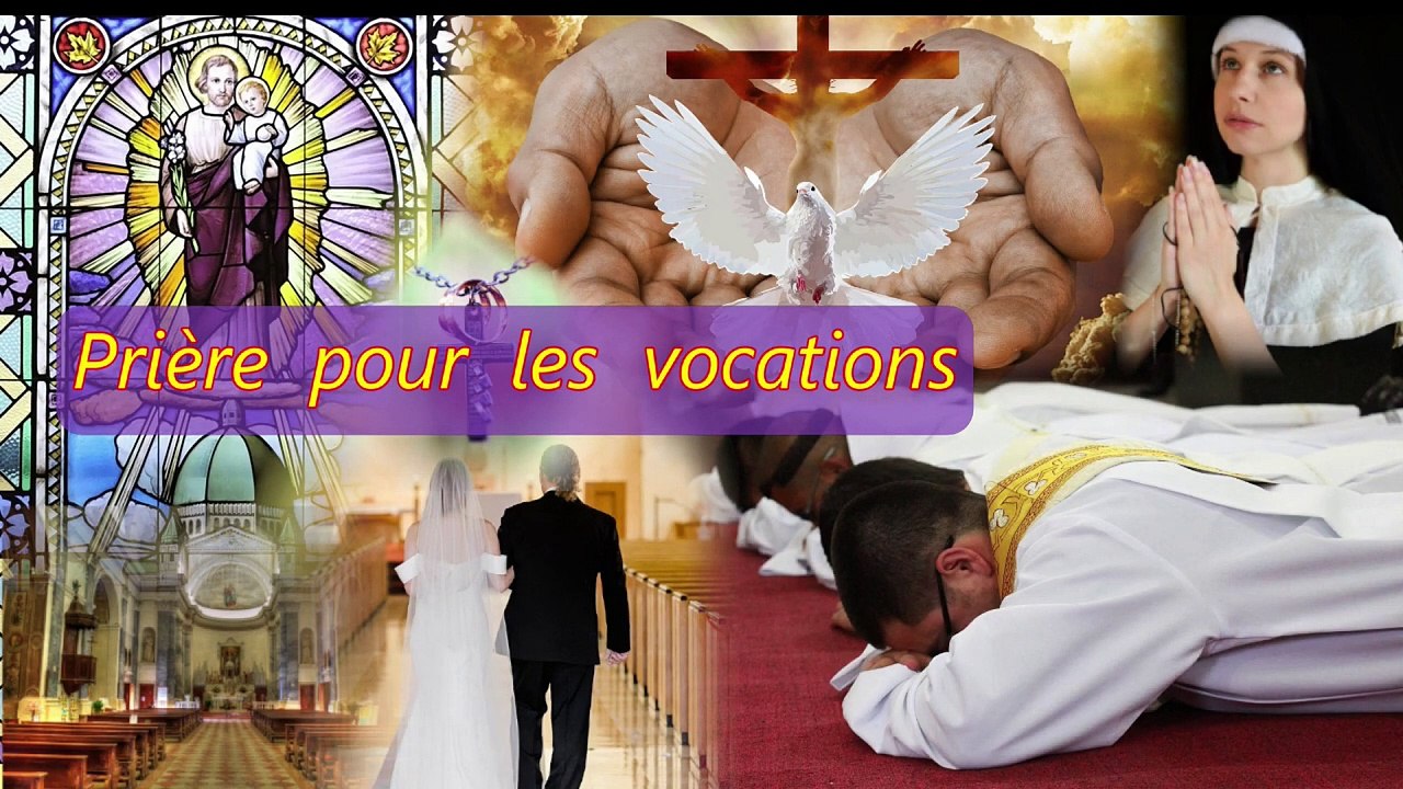 Prière pour les vocations - Vidéo Dailymotion