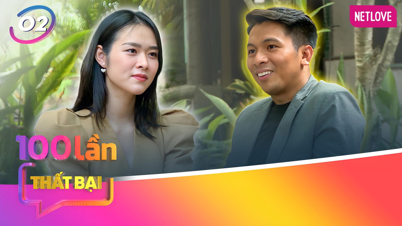 Chuyên Gia Nói | 100 Lần Thất Bại - Tập 02 - Video Dailymotion