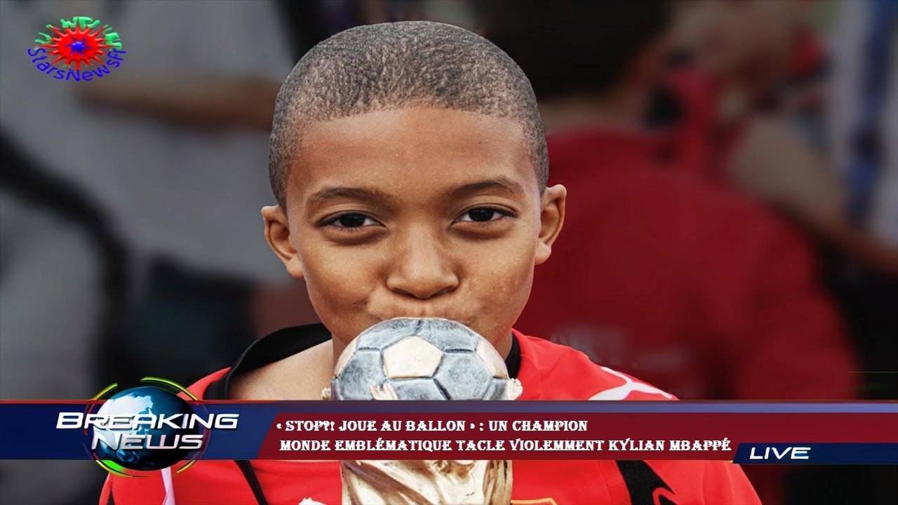 « Stop?! Joue au ballon » : un champion monde emblématique tacle ...