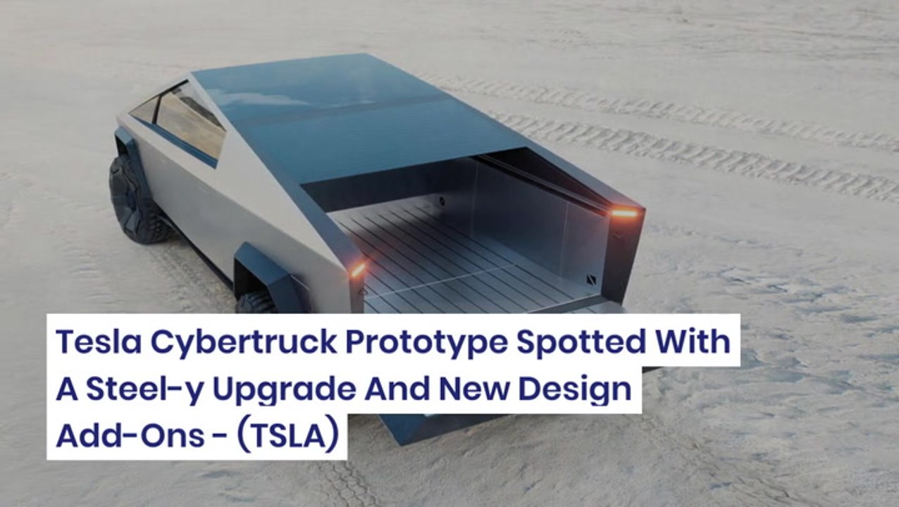 Tesla Cybertruck Prototype Spotted With A Steel-y Upgrade And New ...