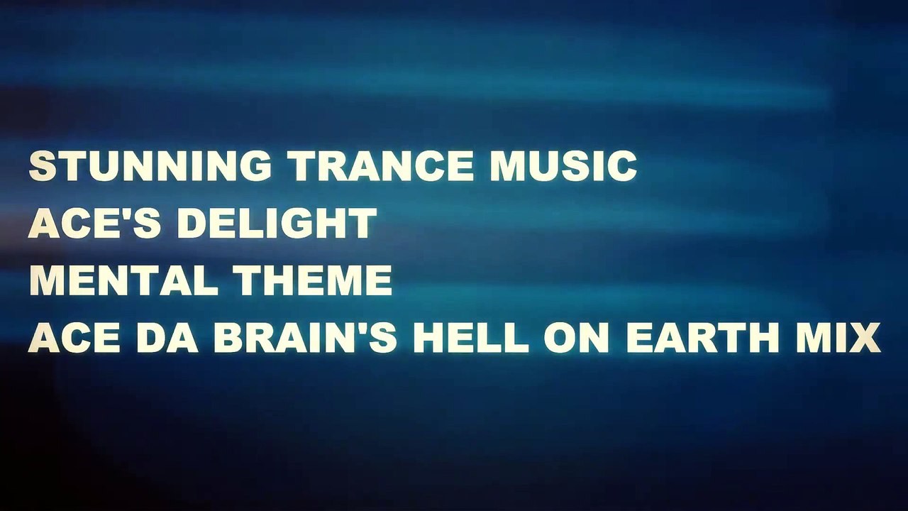 Aces Delight - Mental Theme (Ace Da Brains Hell On Earth Mix) - video ...