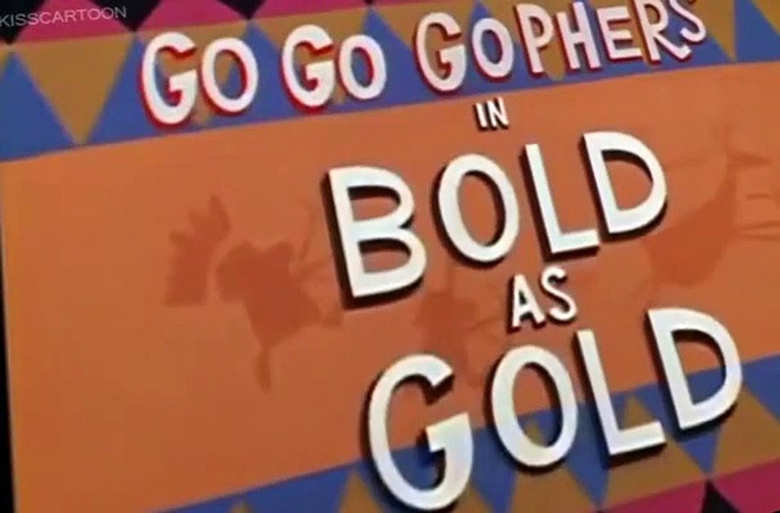 Go Go Gophers E006 - Bold As Gold - video Dailymotion