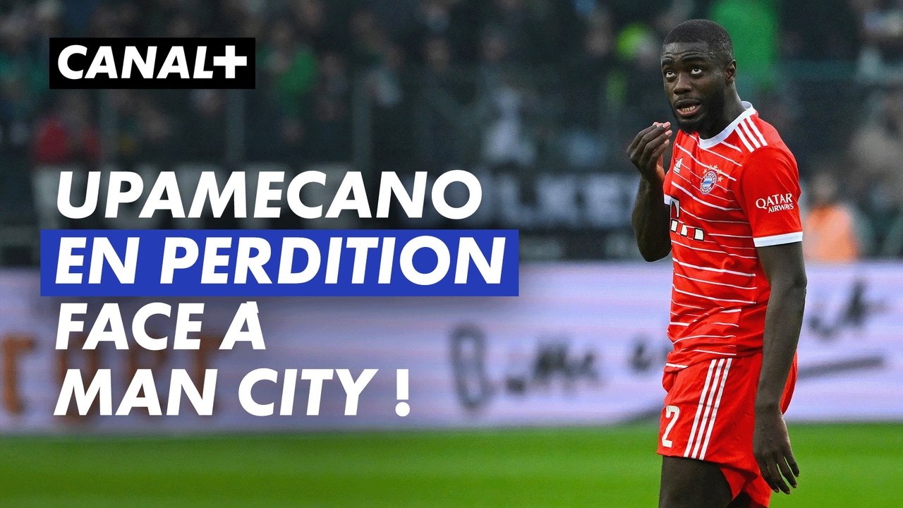 Les grosses erreurs d'Upamecano lors de Manchester City / Bayern - Ligue des Champions - Vidéo ...