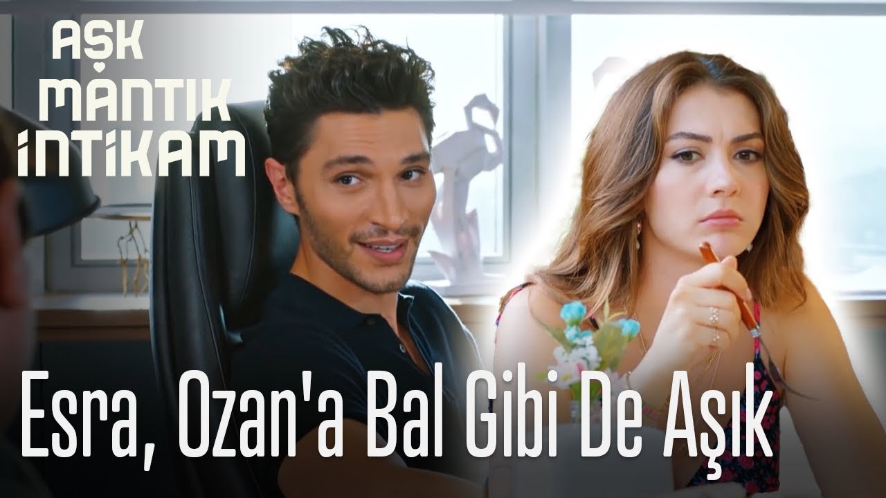 Esra, Ozan'a bal gibi de aşık - Aşk Mantık İntikam - Dailymotion Video