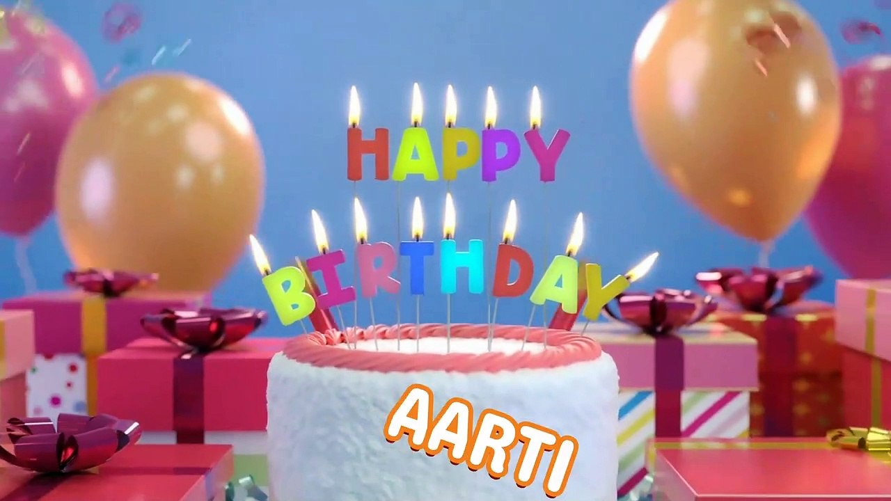 AARTI Happy Birthday Song – Happy Birthday AARTI - Happy Birthday Song ...