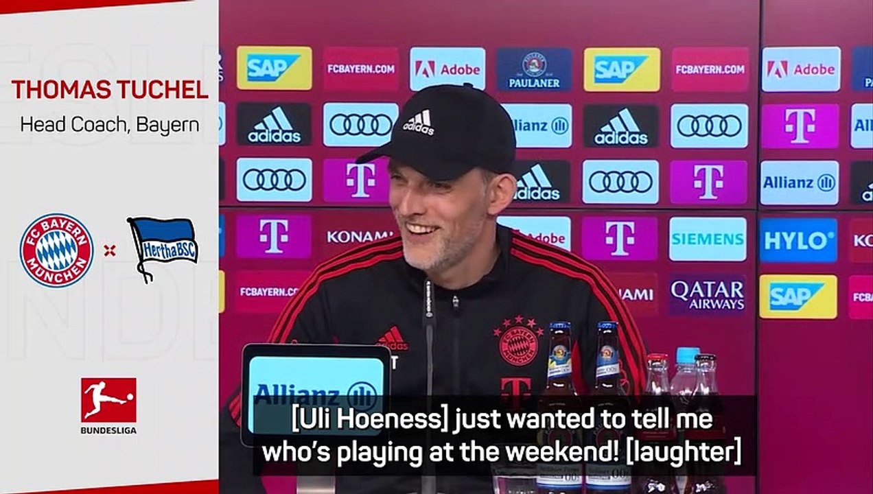 Hoeness was telling me who to pick! Tuchel jokes about Bayern ...