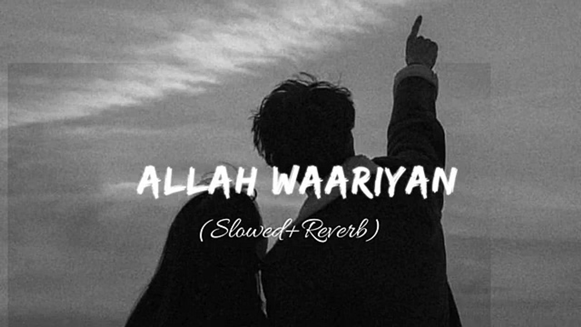 Allah Waariyan Yaariyan