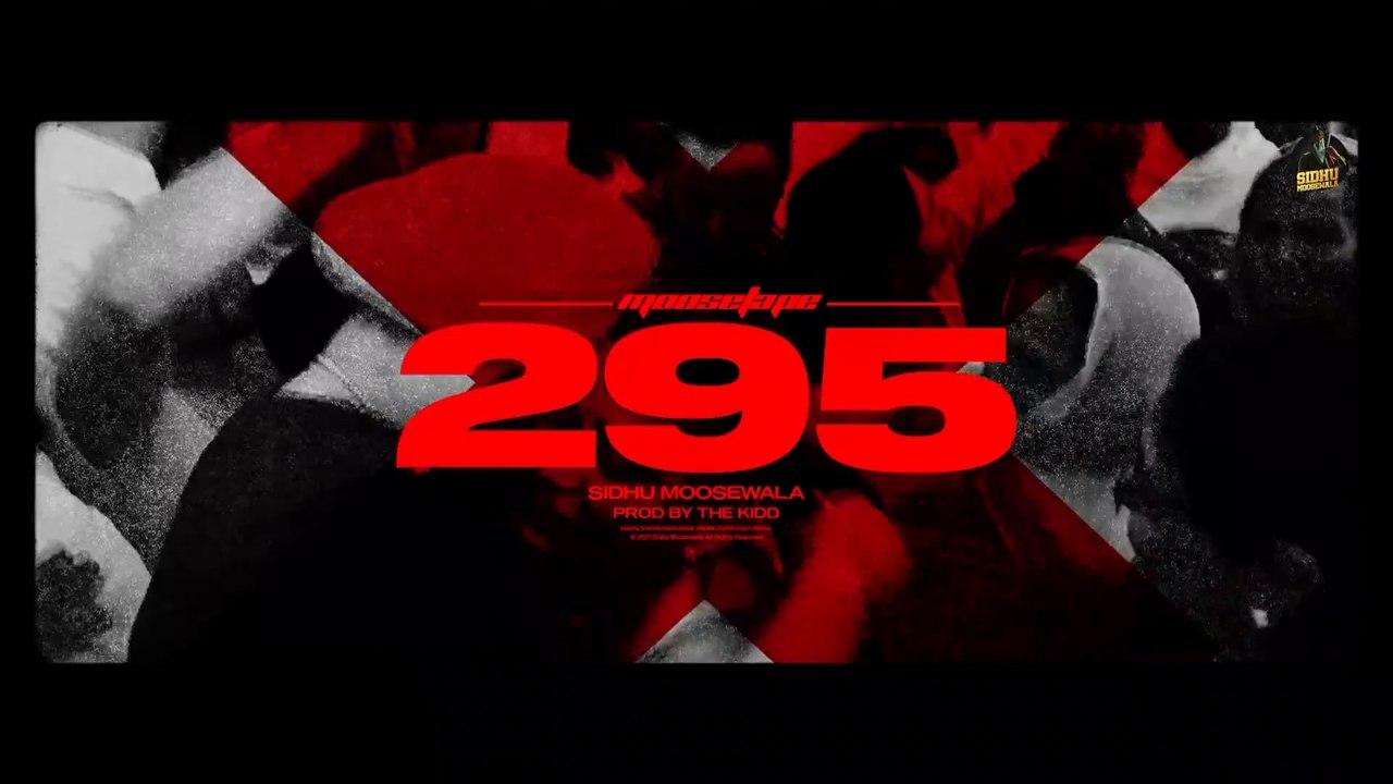295 (Official Audio) | Sidhu Moose Wala | The Kidd | Moosetape | Desi ...