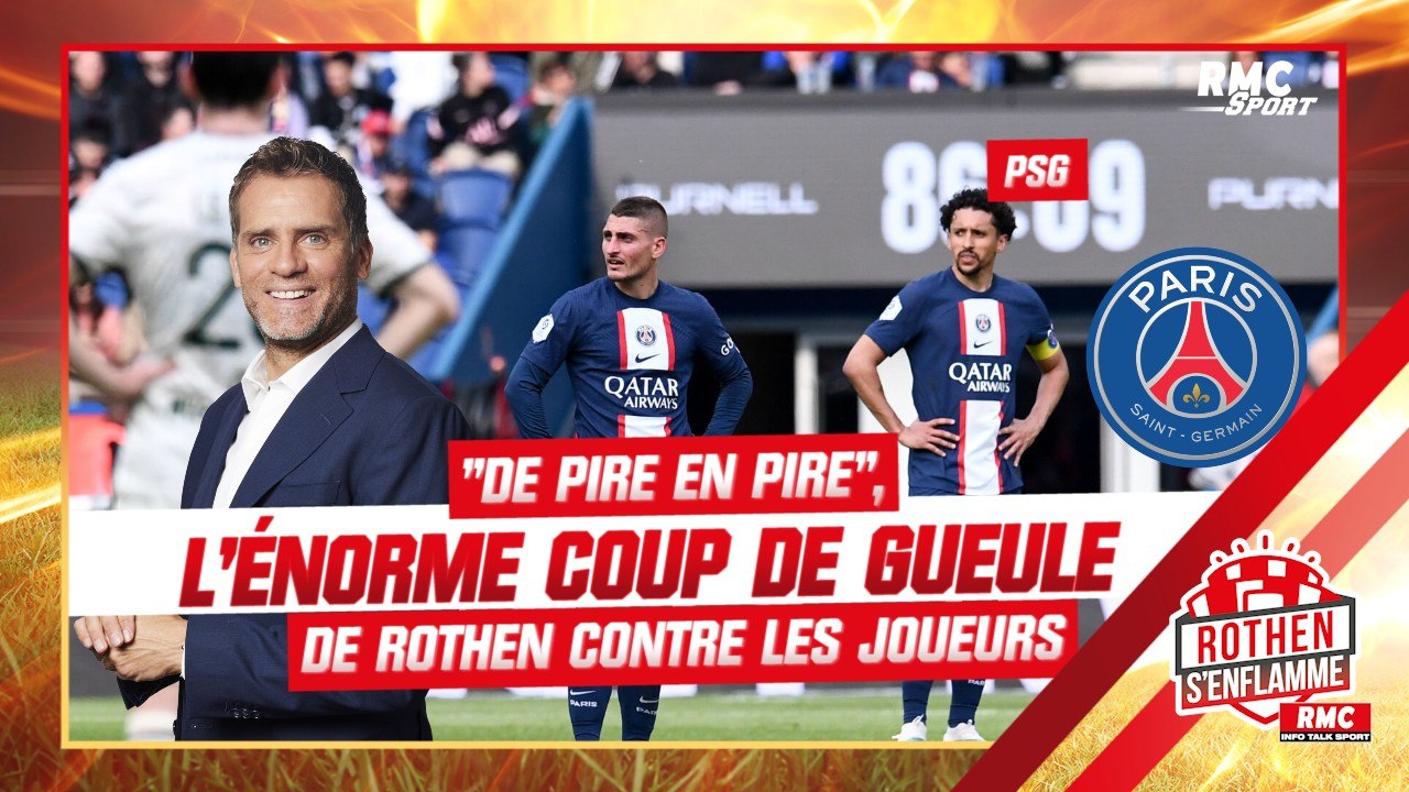 PSG 1-3 Lorient : "De pire en pire", l'énorme coup de gueule de Rothen contre les joueurs ...