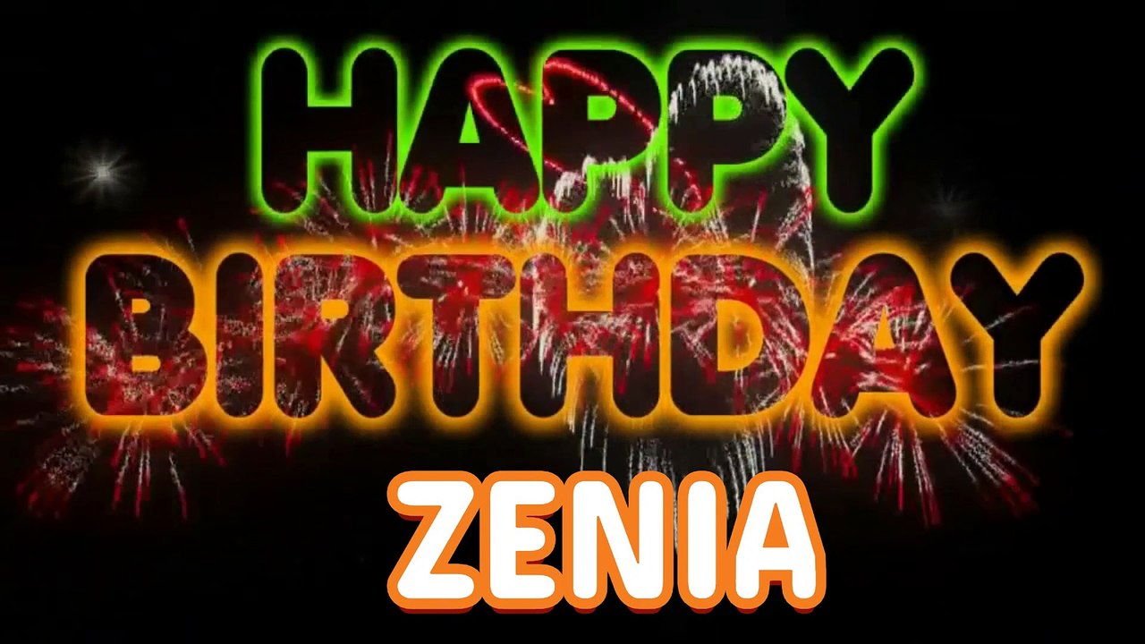 ZENIA Happy Birthday Song – Happy Birthday ZENIA - Happy Birthday Song ...