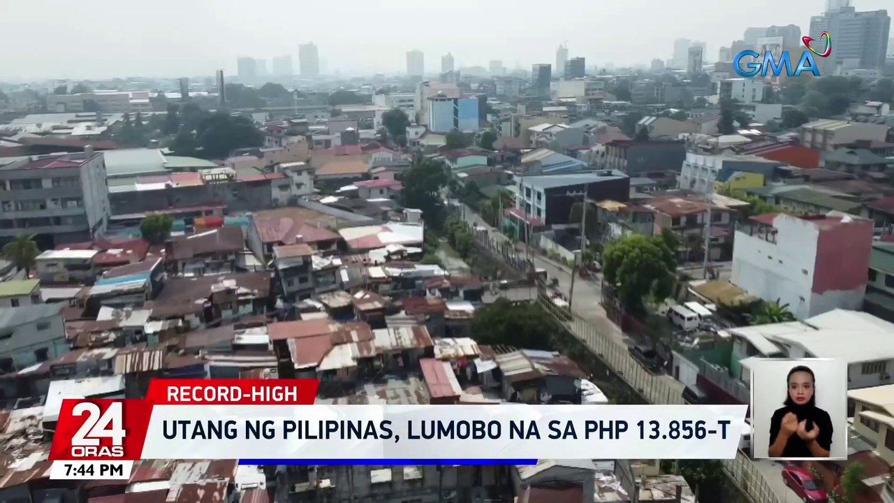 Utang ng Pilipinas, lumobo na sa Php 13.856-T | 24 Oras - video Dailymotion
