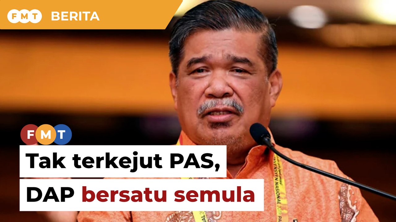 Tak terkejut jika PAS, DAP bersatu semula, kata Mat Sabu - video ...