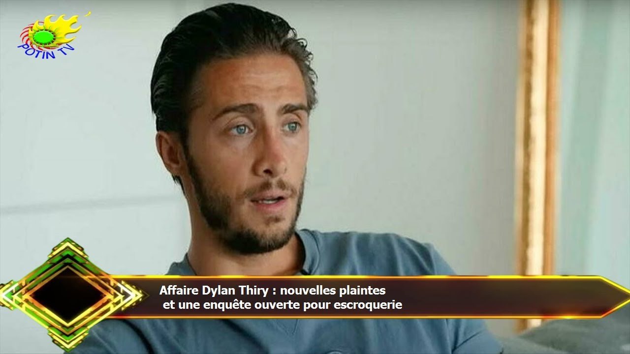Affaire Dylan Thiry : nouvelles plaintes et une enquête ouverte pour ...