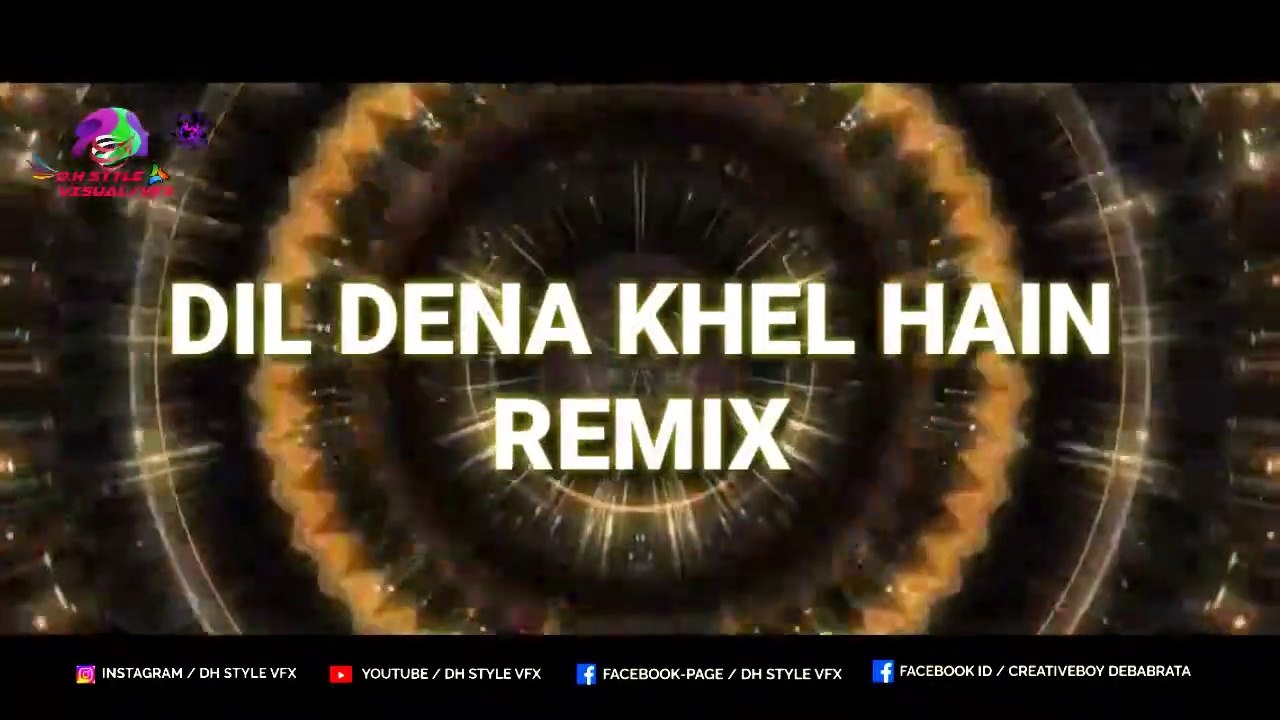 Dil Dena Khel Hain Remix | ZKDH | DJ Ud&Jowin X VDJ DH Style - video Dailymotion