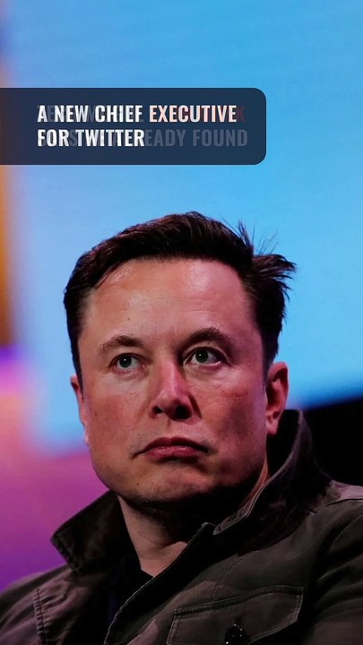 Elon Musk says he has found new Twitter CEO - video Dailymotion Elon Musk says he has found new Twitter CEO - video Dailymotion