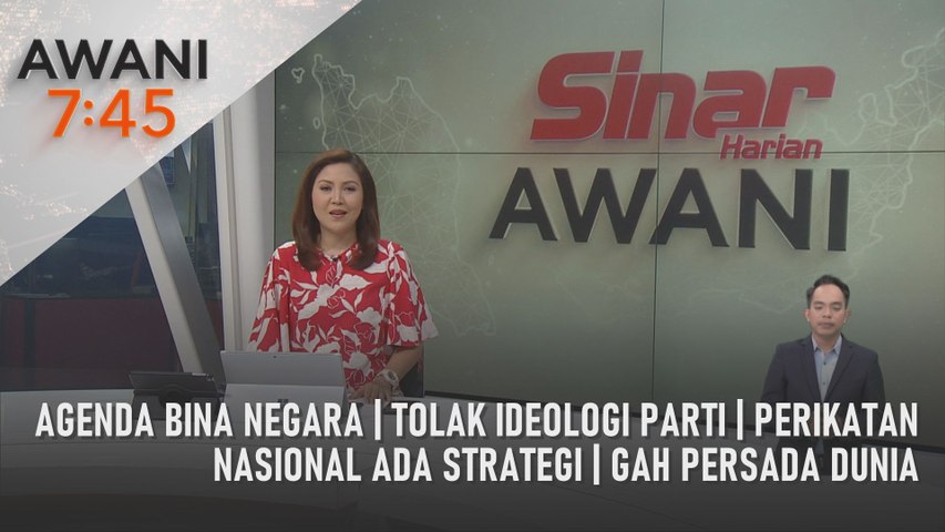 AWANI 7:45 [14/05/2023] - Agenda Bina Negara | Tolak ideologi parti ...
