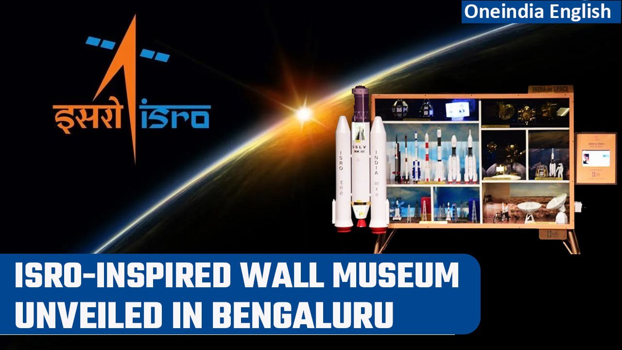 India in Space wall museum showcasing ISRO’s achievements unveiled in ...