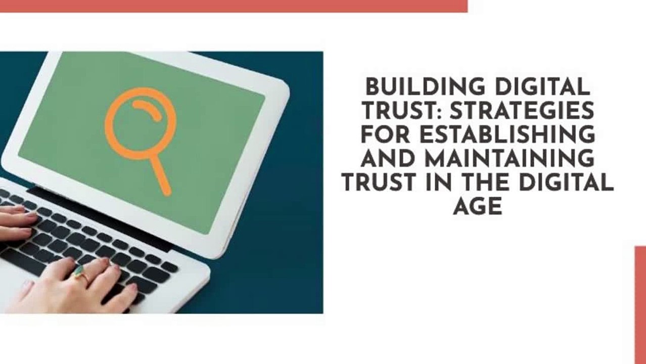 Building Digital Trust Strategies for Establishing and Maintaining ...