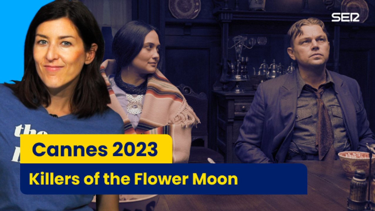Cannes 2023 | Crítica de 'Killers of the Flower Moon' - Vídeo Dailymotion