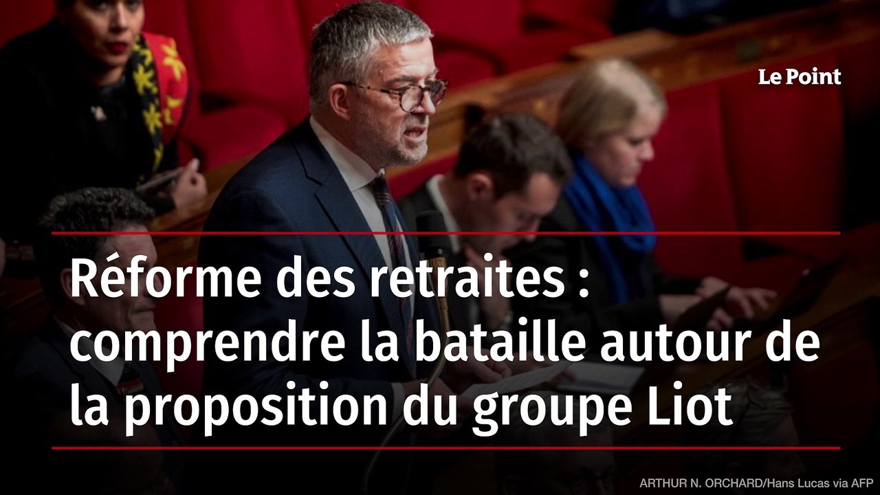 Réforme des retraites : comprendre la bataille autour de la proposition ...