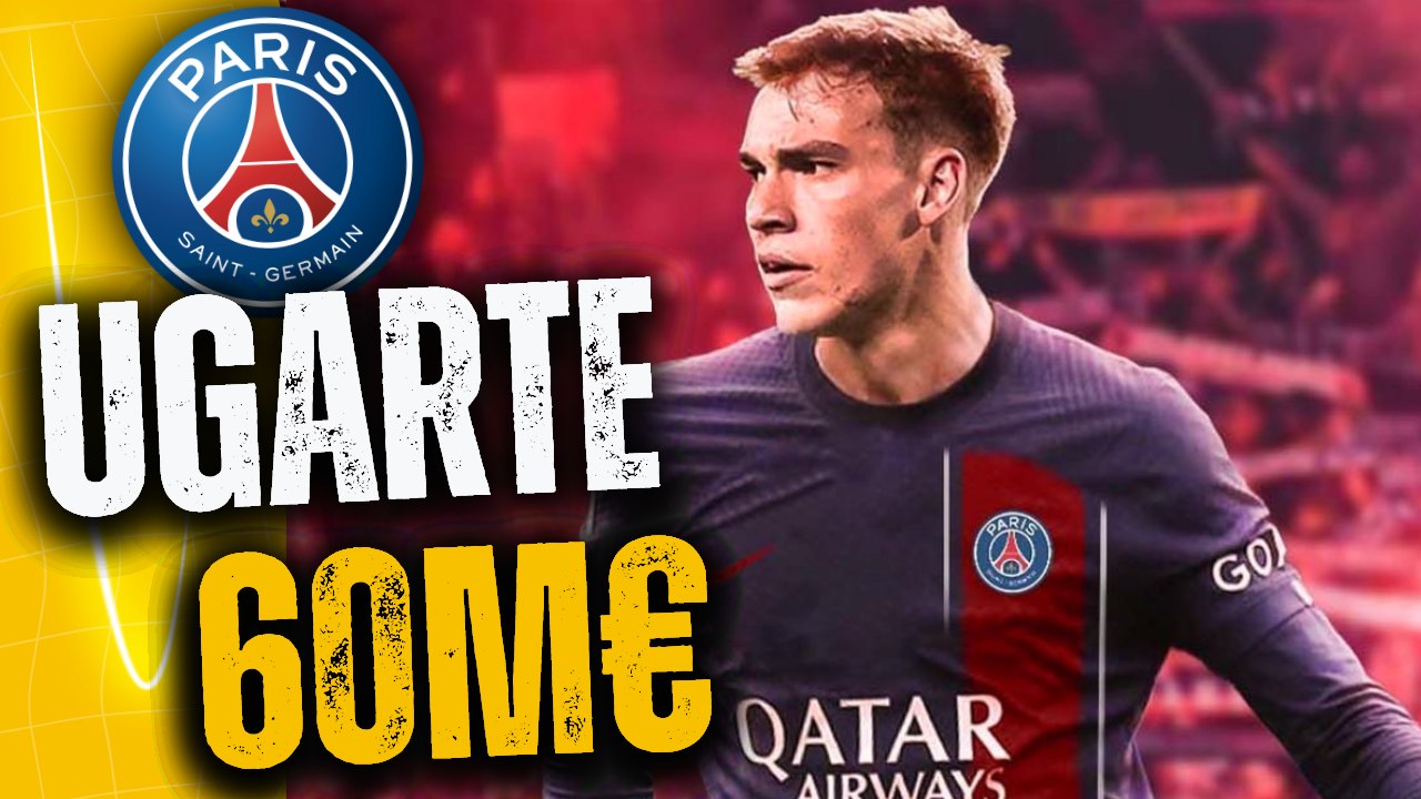 Qui est UGARTE attendu au PSG pour 60m€ ? - Vidéo Dailymotion