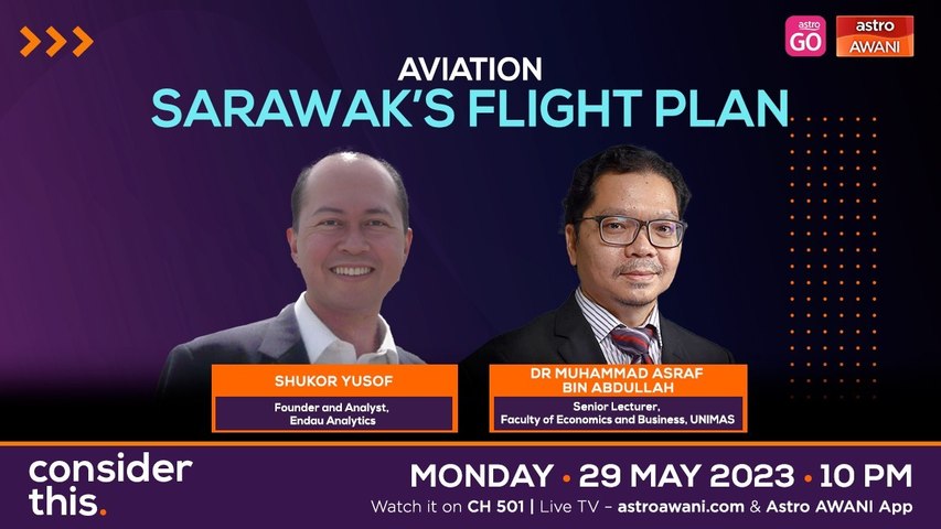 Consider This: Aviation (Part 1) - Will Sarawak’s Airline Plans Pay Off ...