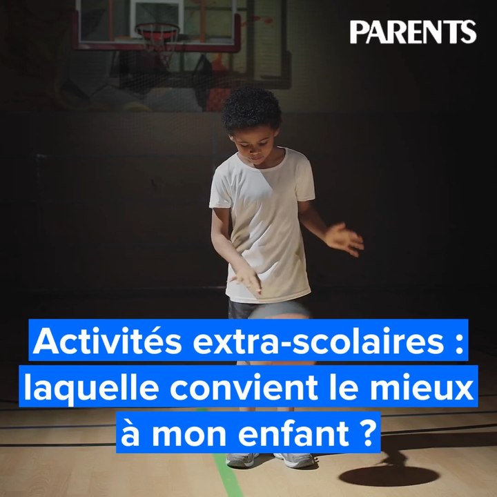 Activités extra-scolaires : laquelle convient le mieux à mon enfant ? - Vidéo Dailymotion