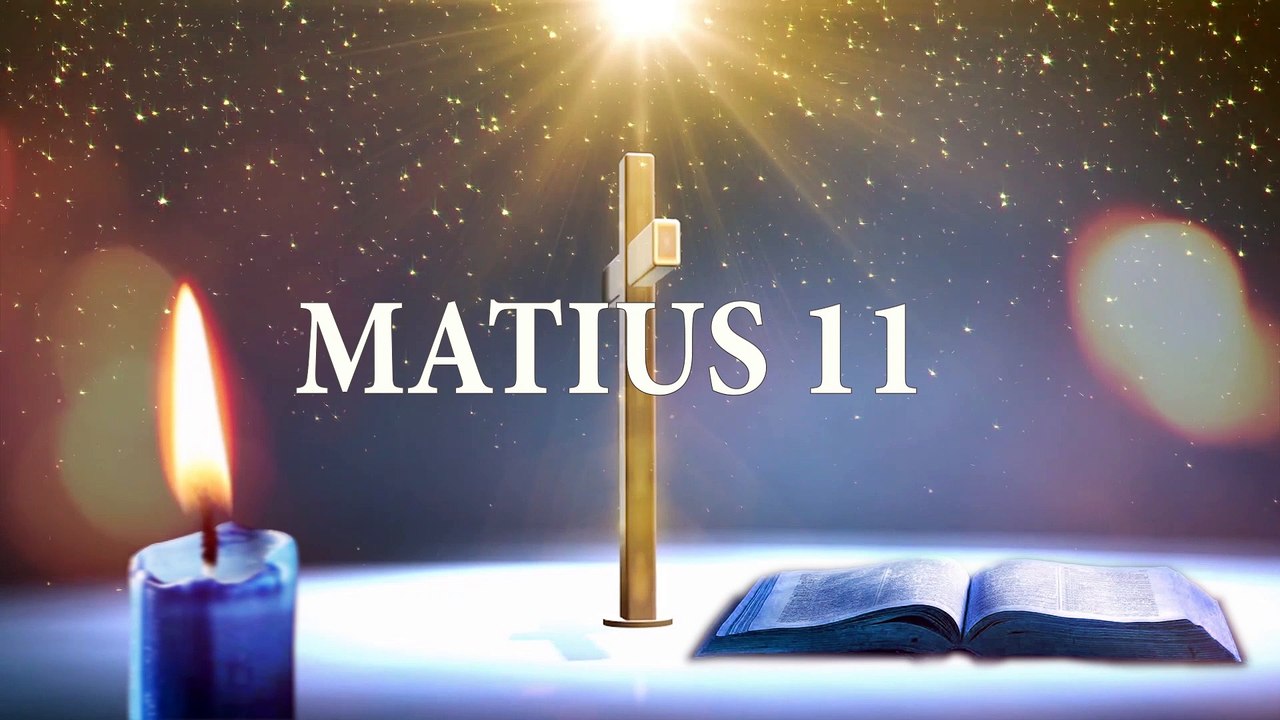 MATIUS 11 | ALKITAB SUARA (TB) - Video Dailymotion