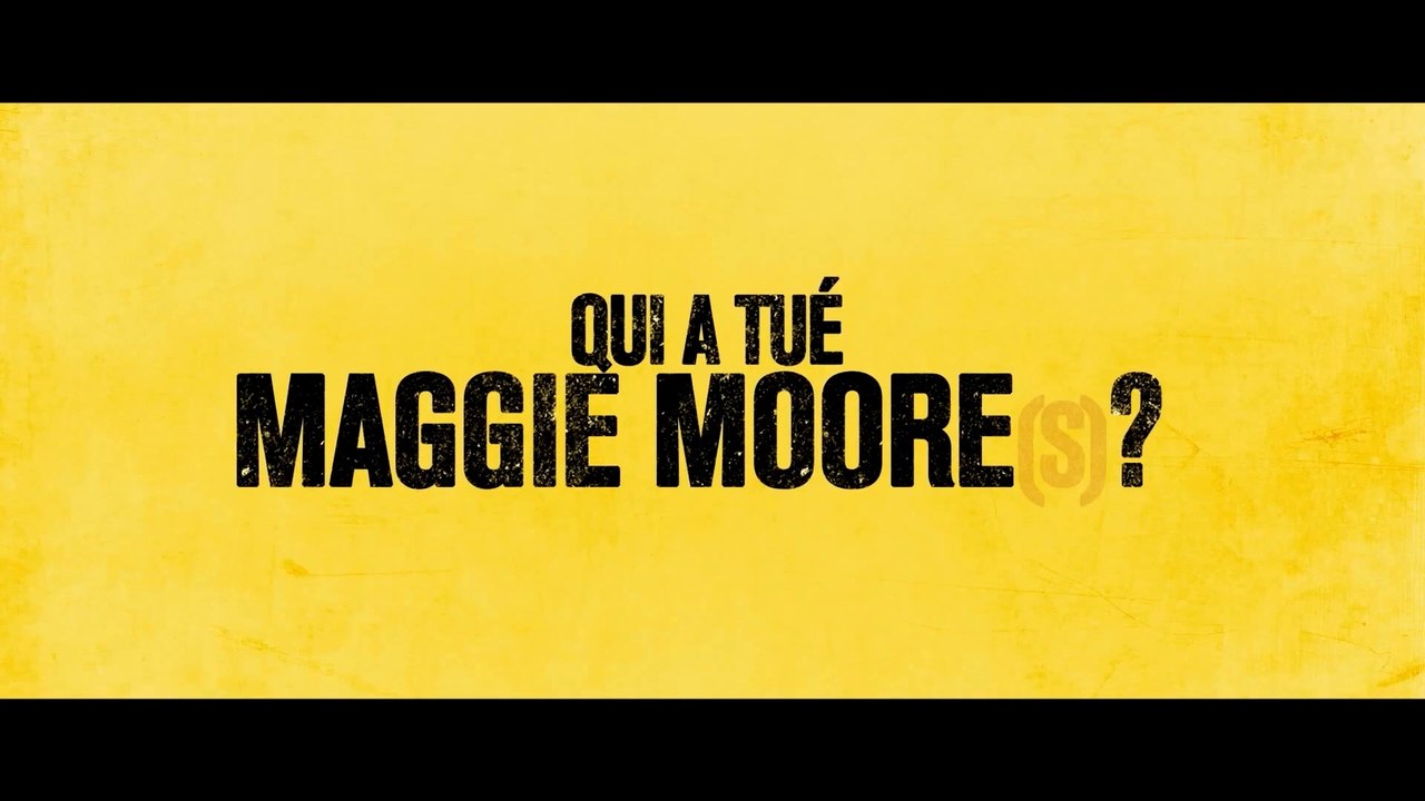 QUI A TUÉ MAGGIE MOORE(S)? (2023) Bande Annonce VF - HD - Vidéo Dailymotion