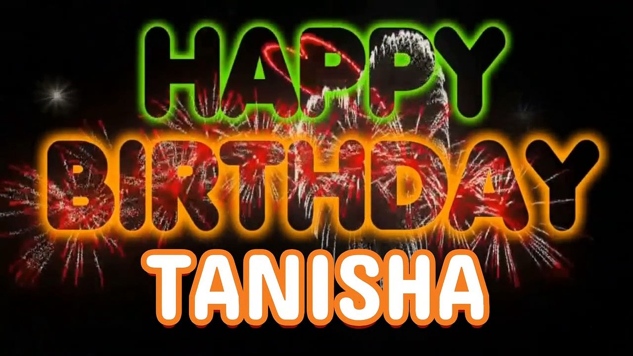 TANISHA Happy Birthday Song – Happy Birthday TANISHA - Happy Birthday ...