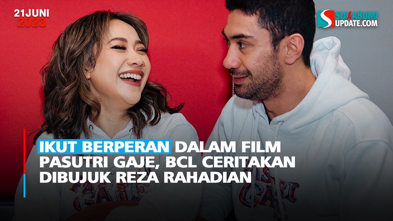 Ikut Berperan dalam Film Pasutri Gaje, BCL Ceritakan Dibujuk Reza Rahadian - Video Dailymotion
