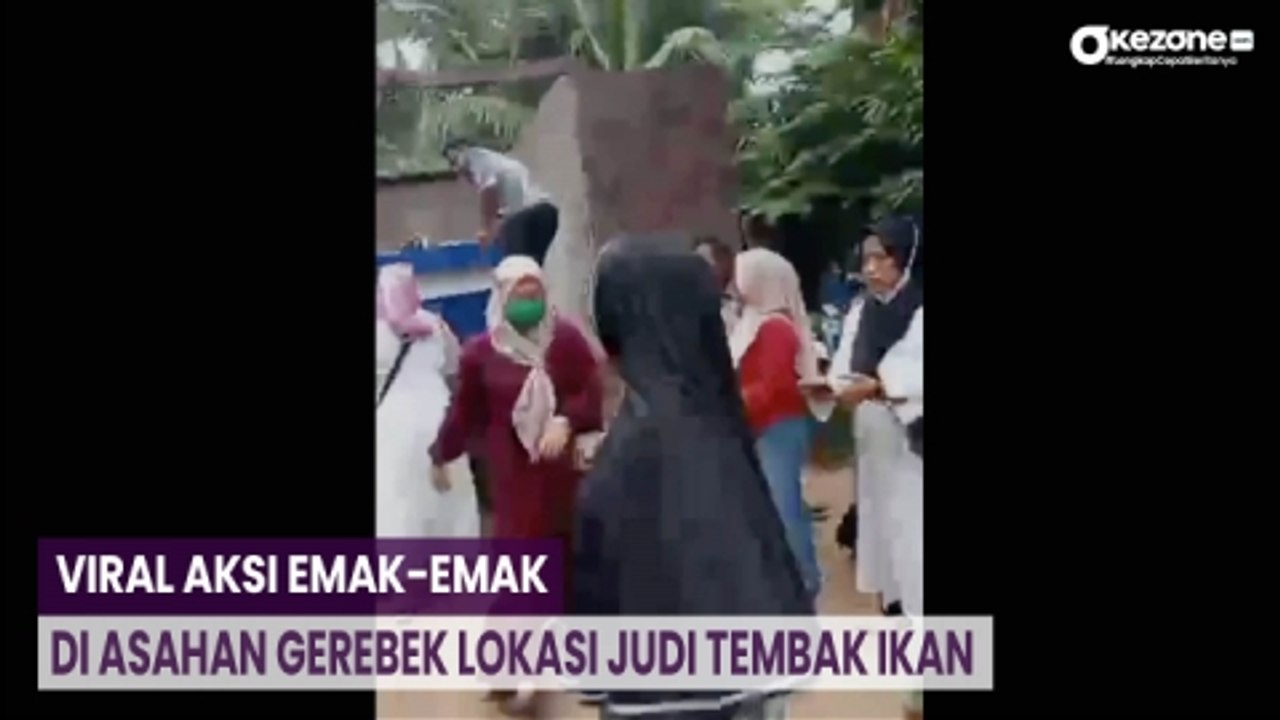 Viral Aksi Emak-Emak di Asahan Gerebek Lokasi Judi Tembak Ikan - video Dailymotion