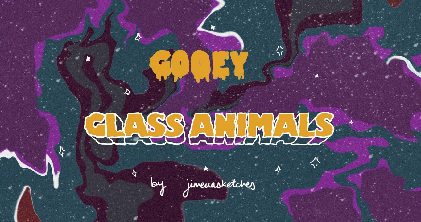 Glass Animals - Gooey (Fan Lyric Video) - video Dailymotion