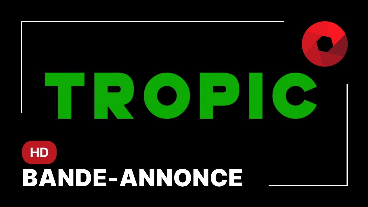 TROPIC de Edouard Salier avec Pablo Cobo, Louis Peres, Marta Nieto ...