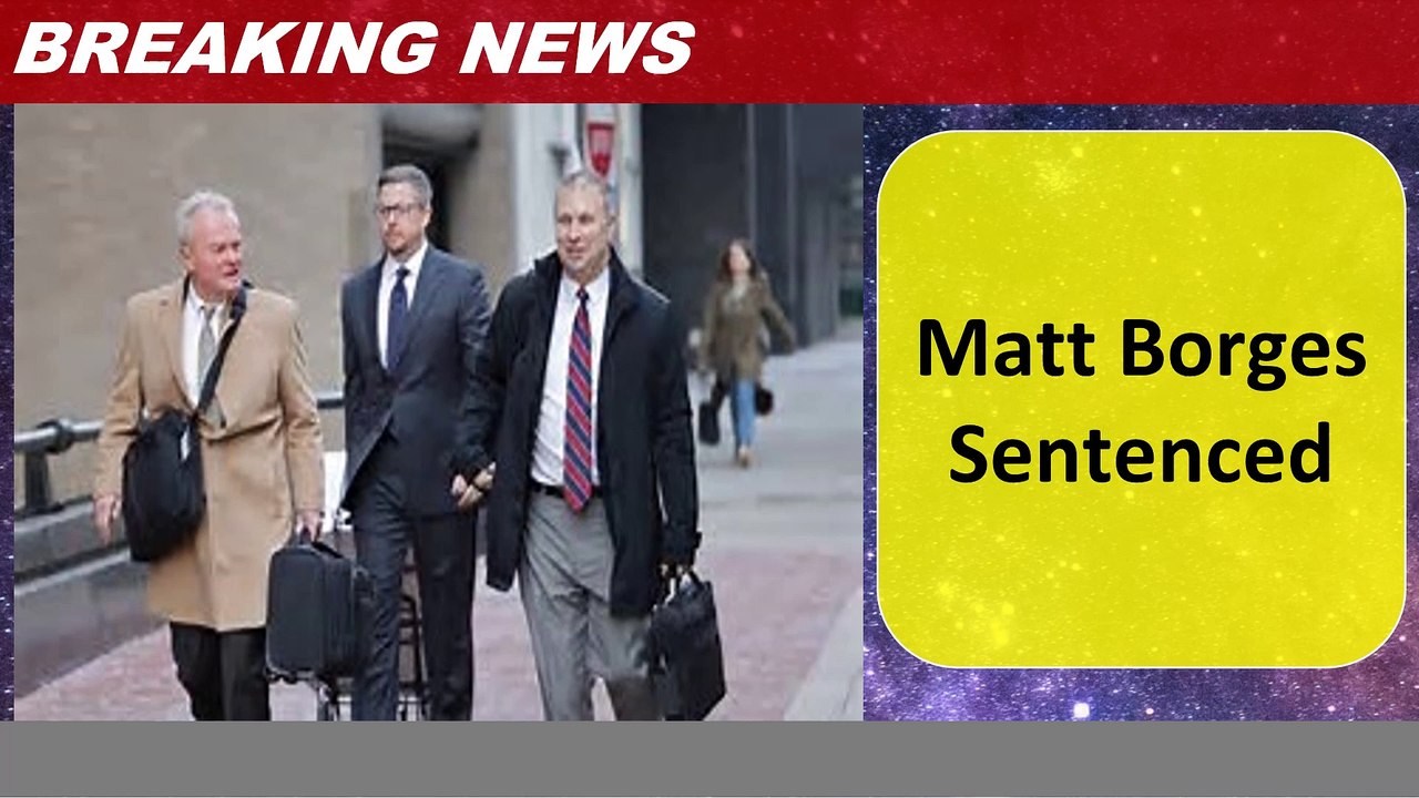 Matt Borges Sentenced - video Dailymotion