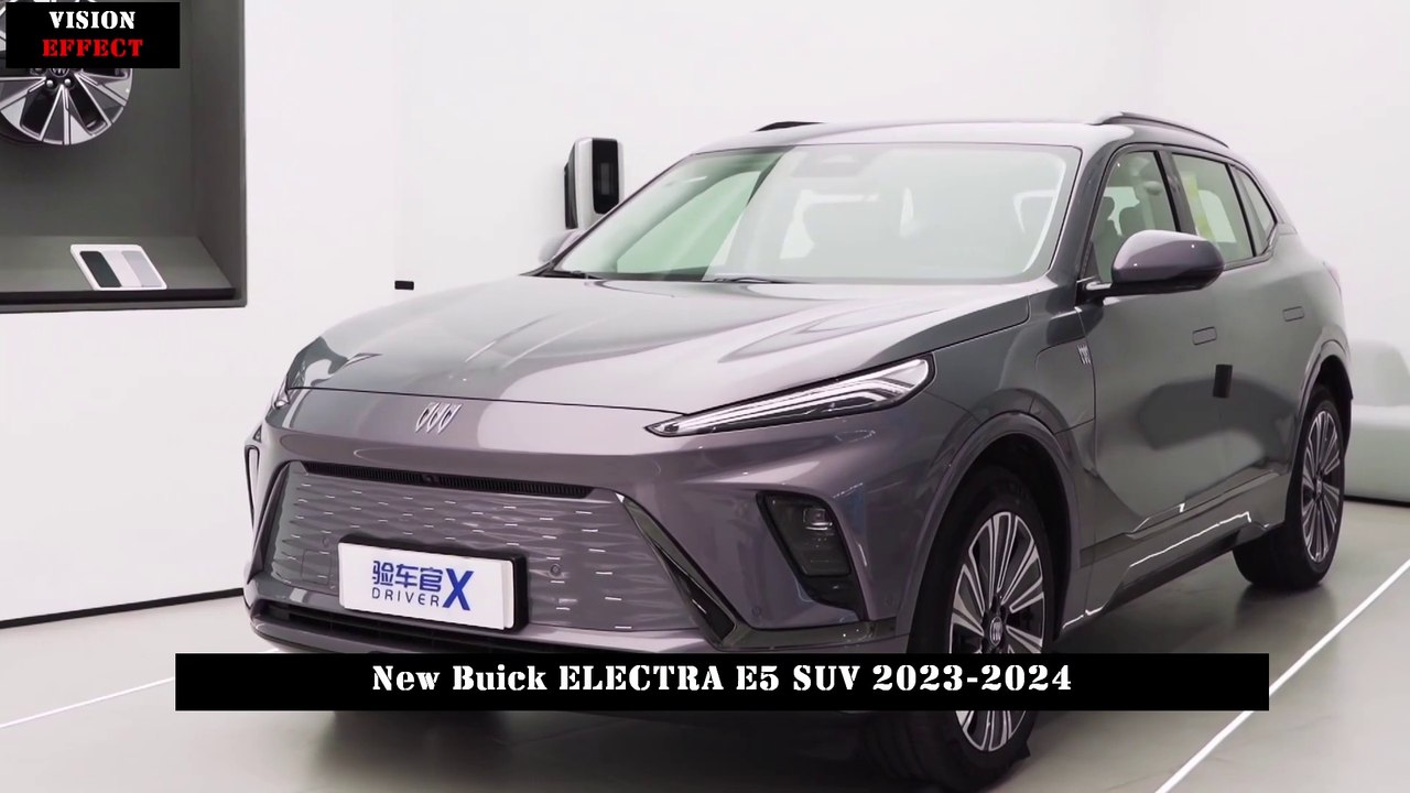 New Buick ELECTRA E5 SUV 2023-2024 - Dailymotion Video