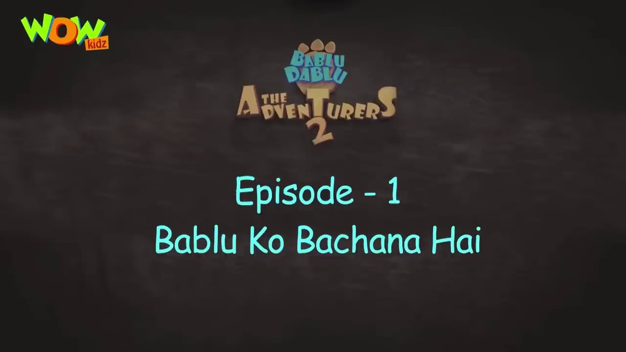 Bablu Dablu Hindi - Bablu Ko Bachana Hai | Bablu Dablu Cartoon | Dablu Bablu | Bablu Dablu Aur ...