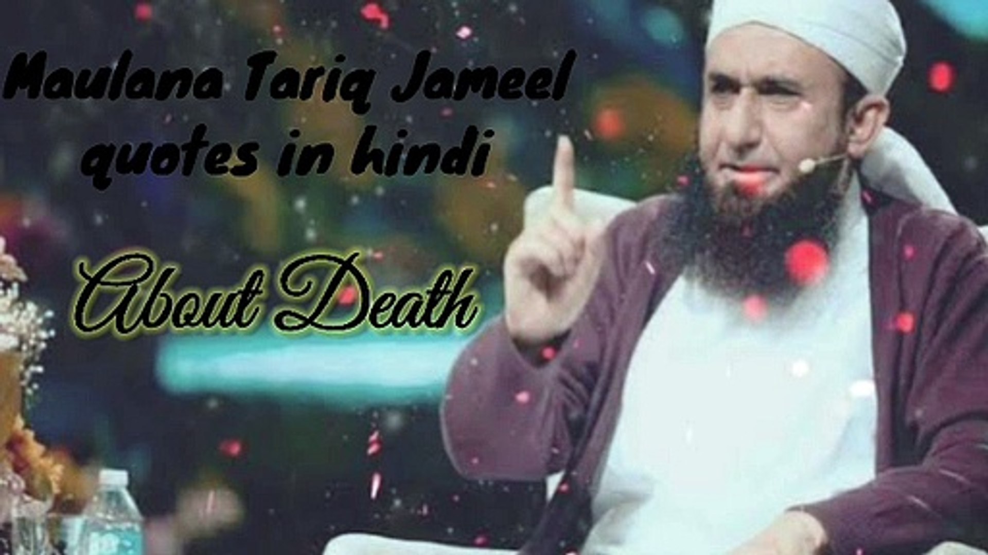Molana Tariq Jameel Quotes