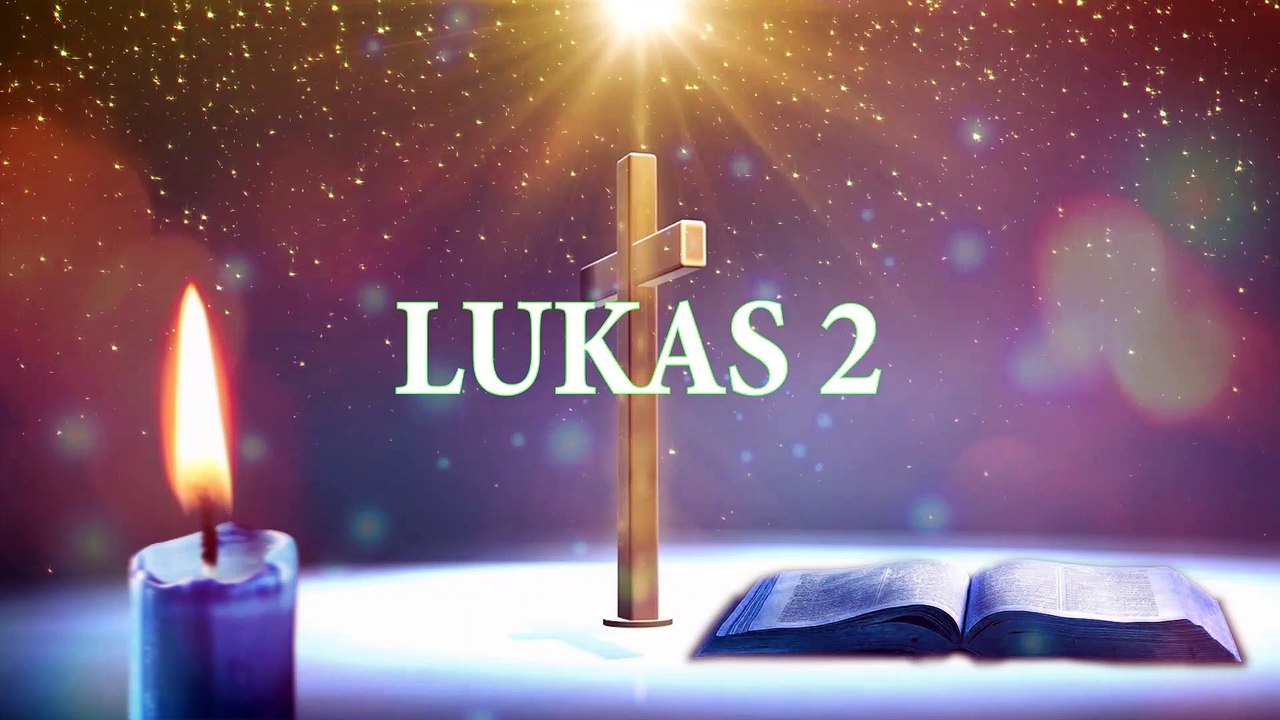 LUKAS 2 | ALKITAB SUARA (TB) - Video Dailymotion