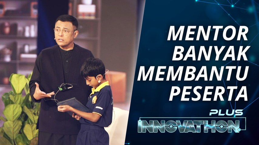 Mentor Penting Sebagai Pembimbing & Pemberi Motivasi | INNOVATHON Plus | Gempak