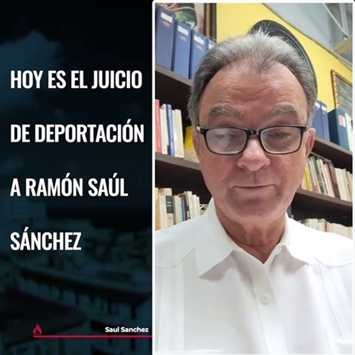 Hoy es el juicio de deportación a Ramón Saúl Sánchez - video Dailymotion