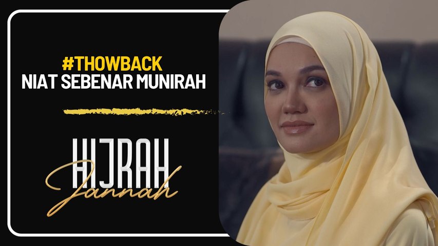 #Throwback Niat sebenar Munirah! | Hijrah Jannah | Gempak