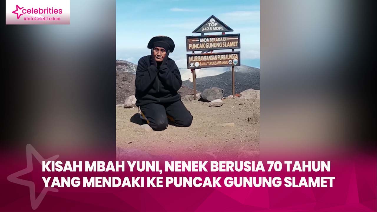 Kisah Mbah Yuni, Nenek Berusia 70 Tahun yang Mendaki ke Puncak Gunung Slamet - Video Dailymotion