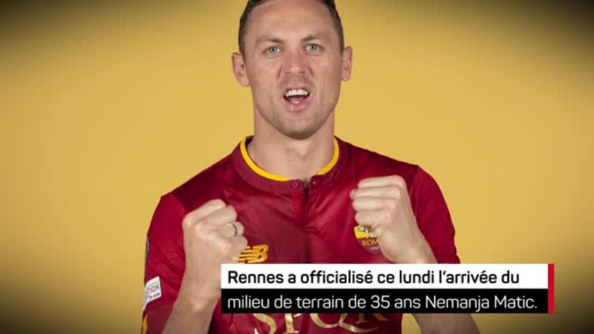 Mercato Stade Rennais : Nemanja Matic débarque à Rennes
