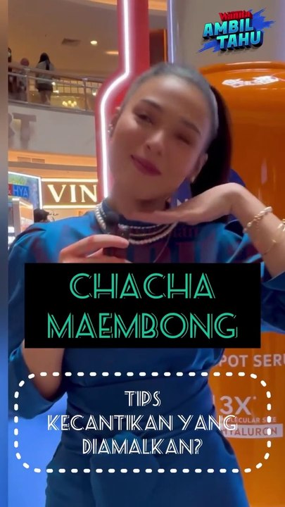 Chacha Maembong Akui Wanita Perlu Jaga Kecantikan Dalaman! - Video ...